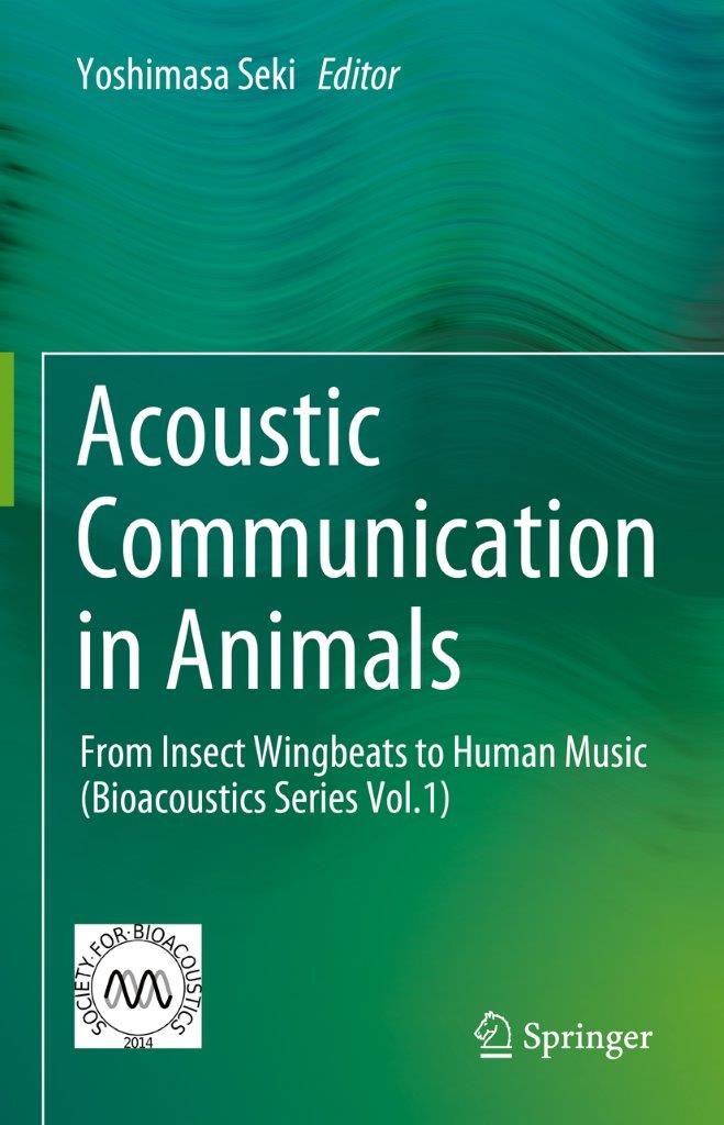 The Society for Bioacoustics » Bioacoustics Series Vol. 1. Acoustic ...